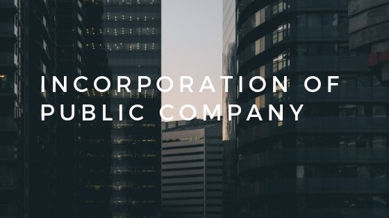 Incorporation of Public Company | Legal Shots