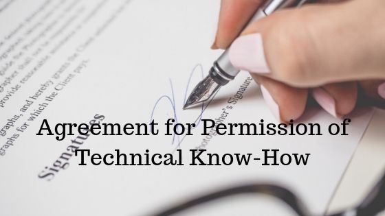 Agreement for Permission of Technical Know-How | Legal Shots