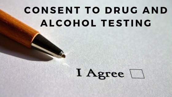 Consent to Drug and Alcohol Testing | Legal Shots