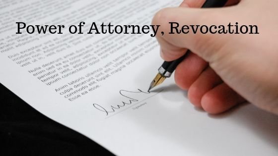 Power of Attorney, Revocation | Legal Shots