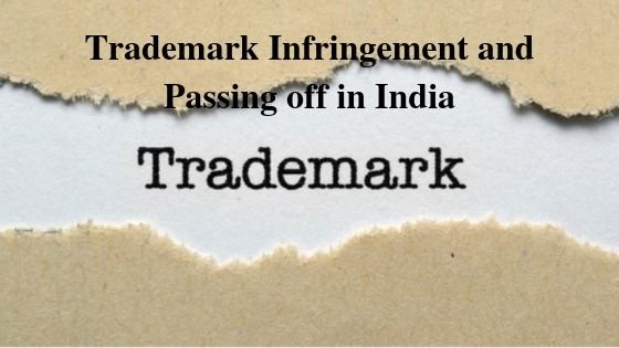 Trademark Infringement and Passing off in India | Legal Shots