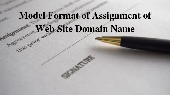 Model Format of Assignment of Web Site Domain Name | Legal Shots