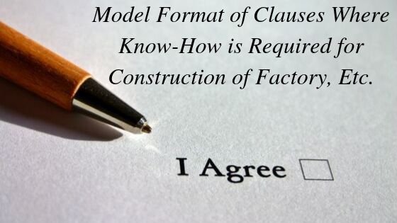 Model Format of Clauses Where Know-How is Required for Construction of ...
